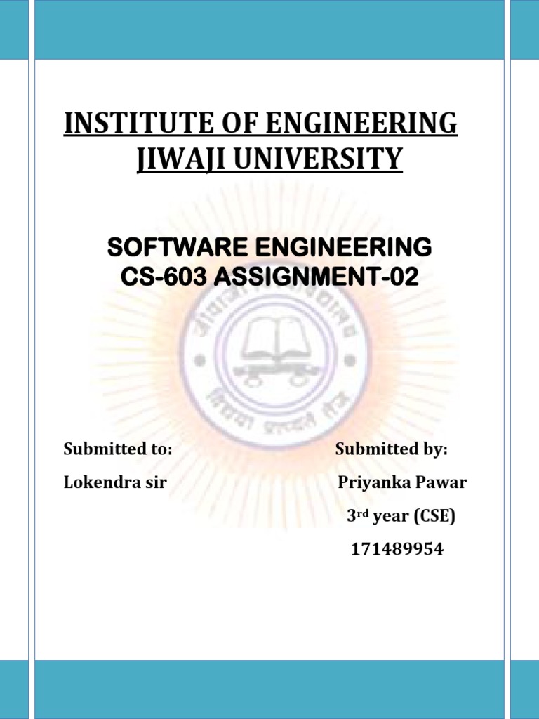 Institute of Engineering Jiwaji University: Software Engineering CS-603 ASSIGNMENT-02 | PDF ...