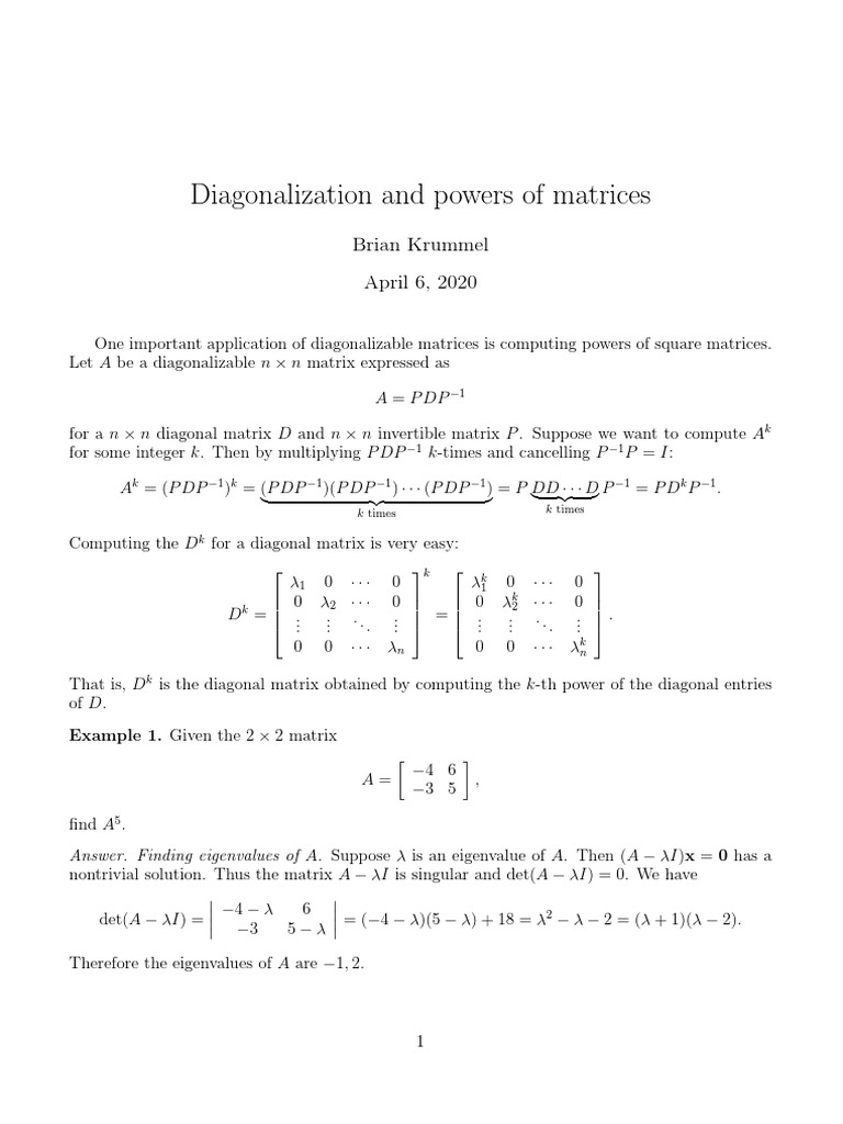 Diagonalization and Powers of Matrices: Brian Krummel April 6, 2020 | PDF | Eigenvalues And ...