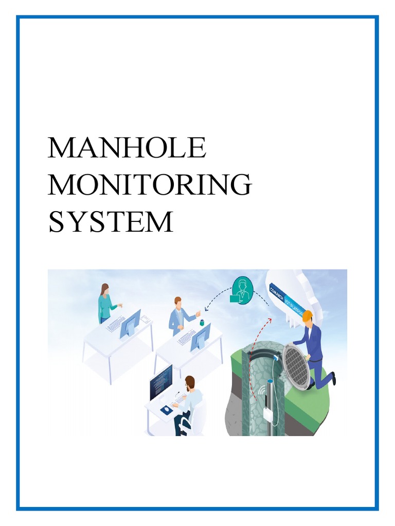 Manhole Monitoring System: Remotely Monitoring Manhole Chambers to End ...
