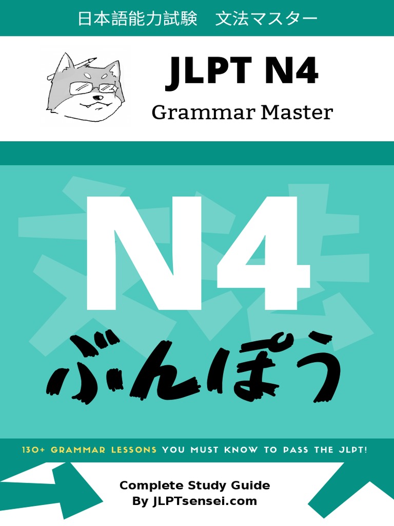 JLPT N4 Grammar Master Ebook | PDF | Japanese Language | Grammar