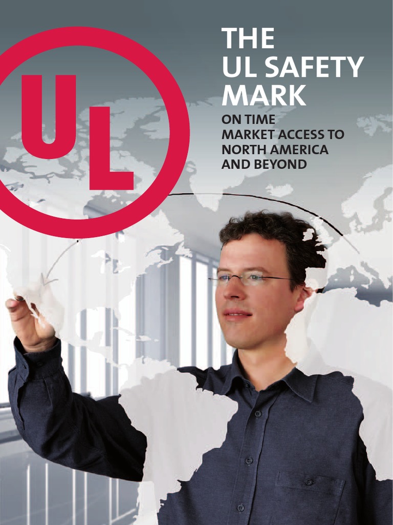 The Ul Safety Mark: On Time Market Access To North America and Beyond ...