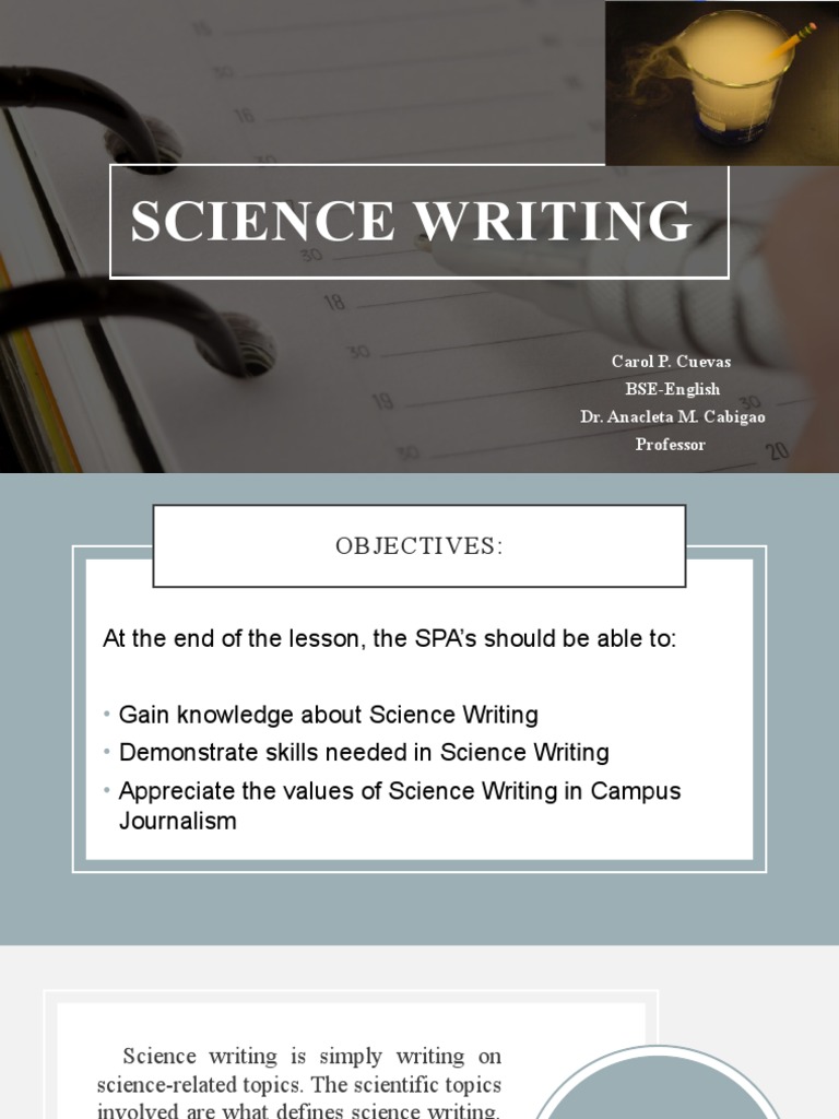Science Writing: Carol P. Cuevas BSE-English Dr. Anacleta M. Cabigao ...