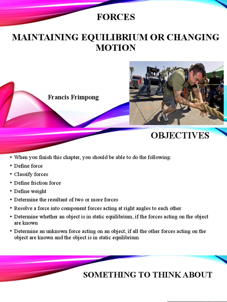 Forces - Maintaining-Equilibrium-Or-Changing-Motion1 | PDF | Force ...