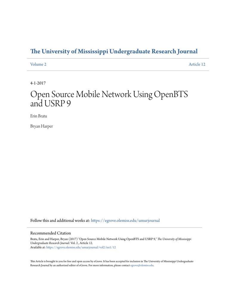 Open Source Mobile Network Using Openbts and Usrp 9: The University of Mississippi Undergraduate ...