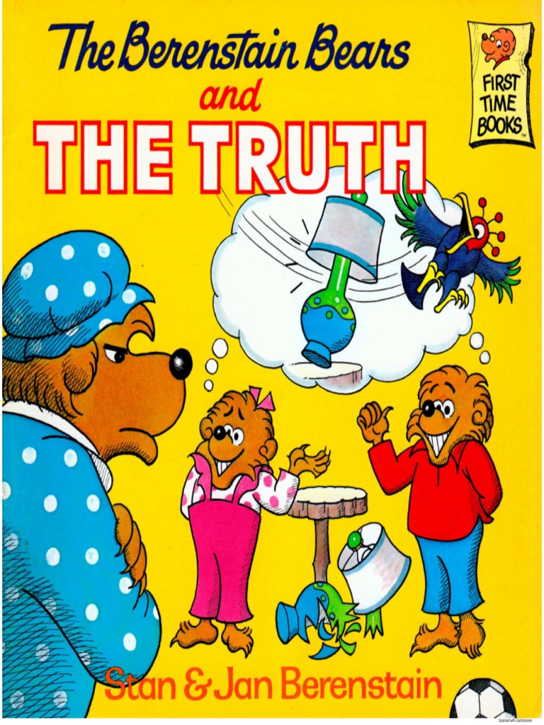 The Berenstain Bears and The Truth by Berenstain, Stan Berenstain | PDF