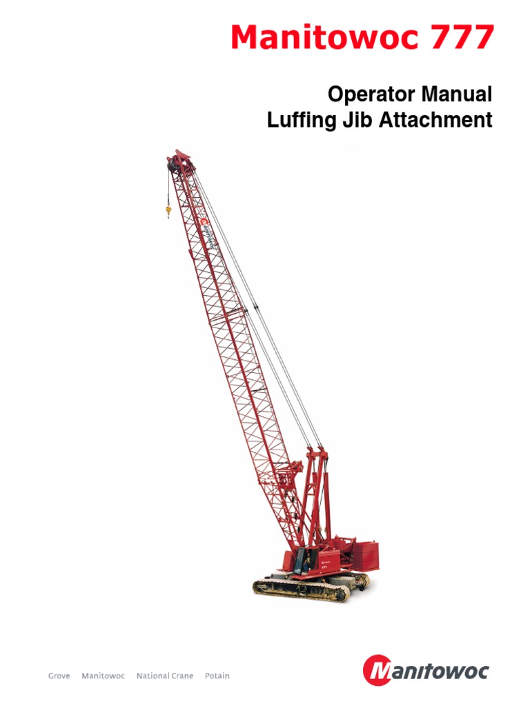 Manitowoc 777: Operator Manual Luffing Jib Attachment | PDF | Crane ...