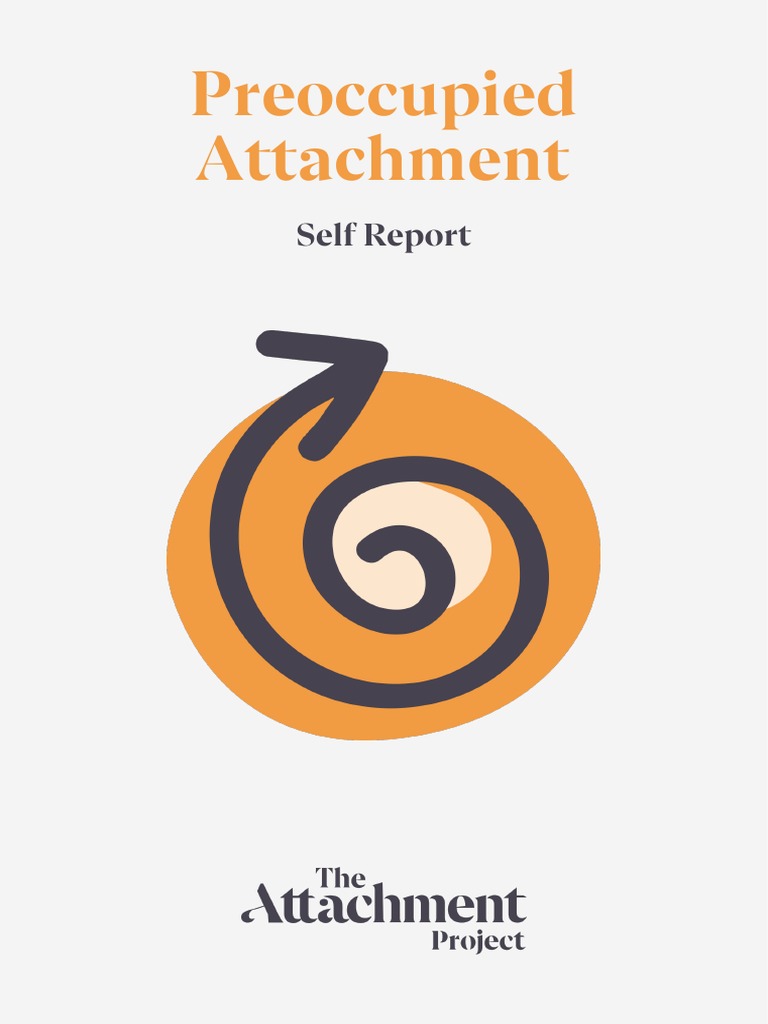 Preoccupied Attachment: Self Report | PDF | Attachment Theory | Anxiety