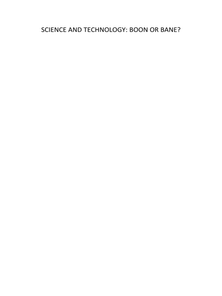 Science and Technology-Boon or Bane | PDF | Science | Printing Press