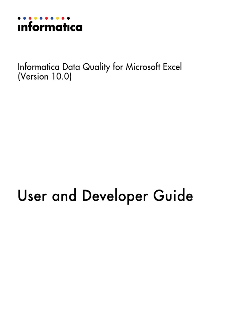 User And Developer Guide Informatica Data Quality For Microsoft Excel Version 100 Pdf 