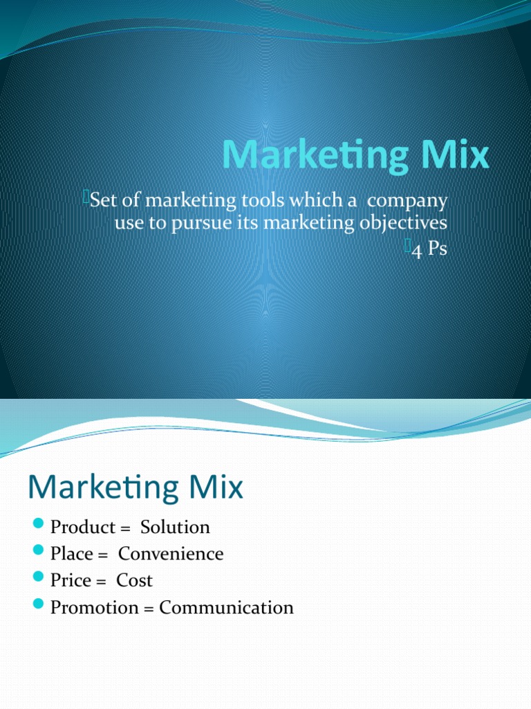 Marketing Mix: Set of Marketing Tools Which A Company Use To Pursue Its ...