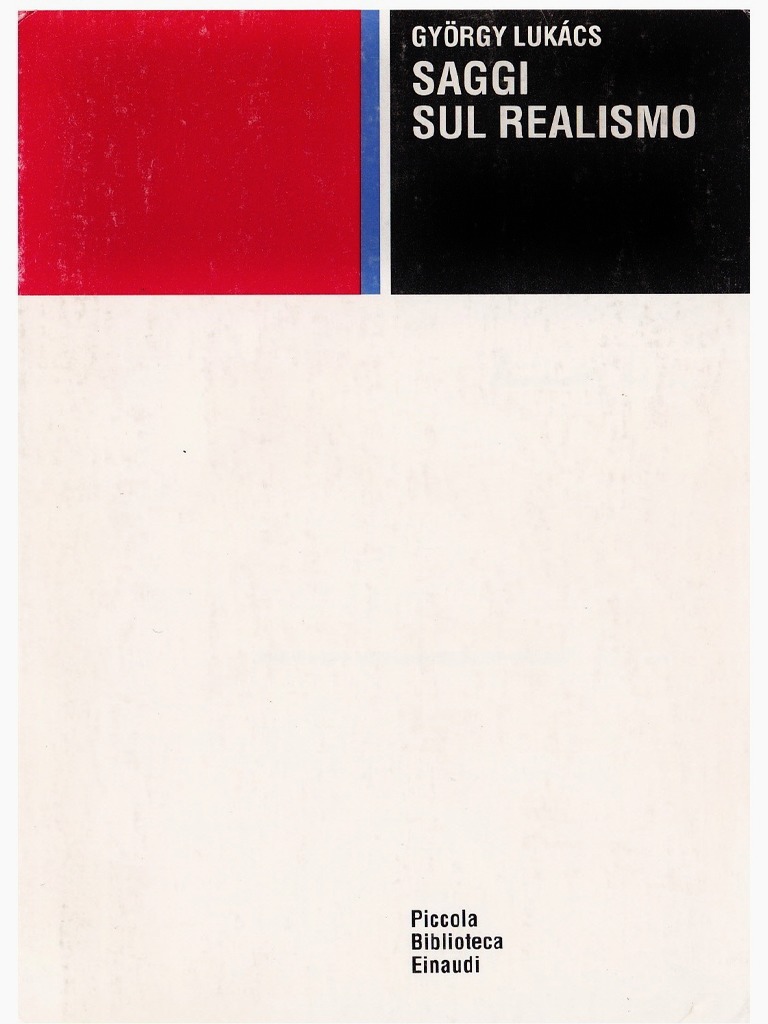 György Lukács - Saggi Sul Realismo-Einaudi (1997) | PDF