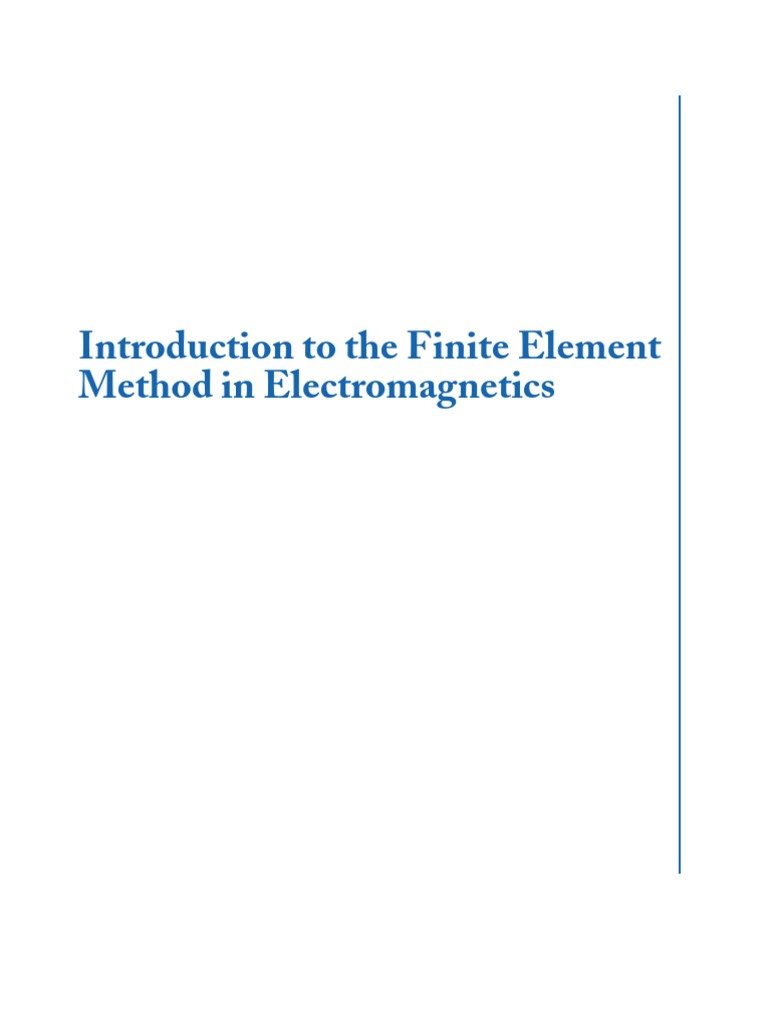 Introduction To The Finite Element Method In Electromagnetics Pdf Finite Element Method 1826