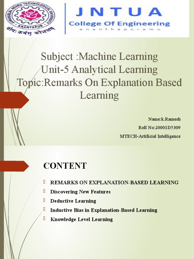 Subject:Machine Learning Unit-5 Analytical Learning Topic:Remarks On Explanation Based Learning ...