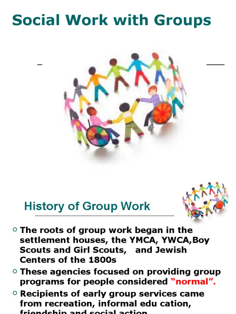 Group Work Presentation1 HISTORY | PDF | Social Work | Mental Health