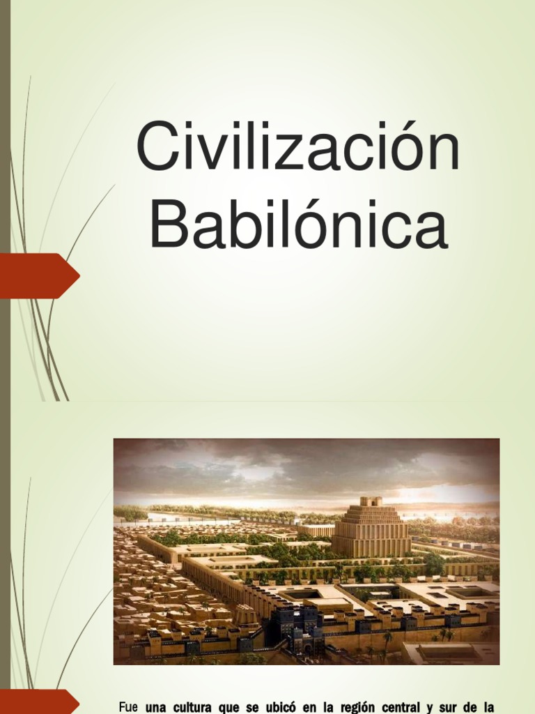 Civilización Babilónica: Cultura y Legado | PDF | Babilonia | Babilonia