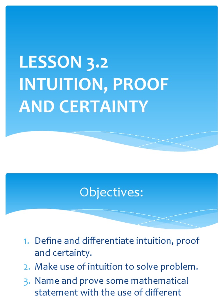 Lesson 3.2 Intuition, Proof and Certainty | PDF | Theorem ...