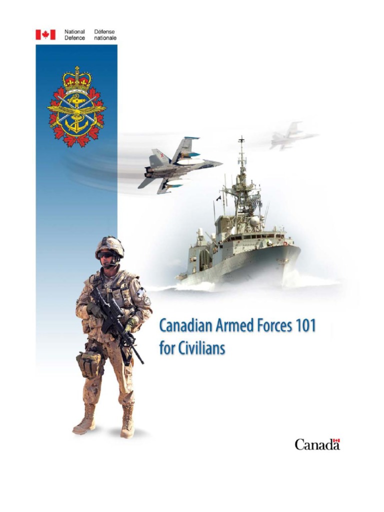 CAF 101 For Civilians, Aug 16 | PDF | Military | Canada