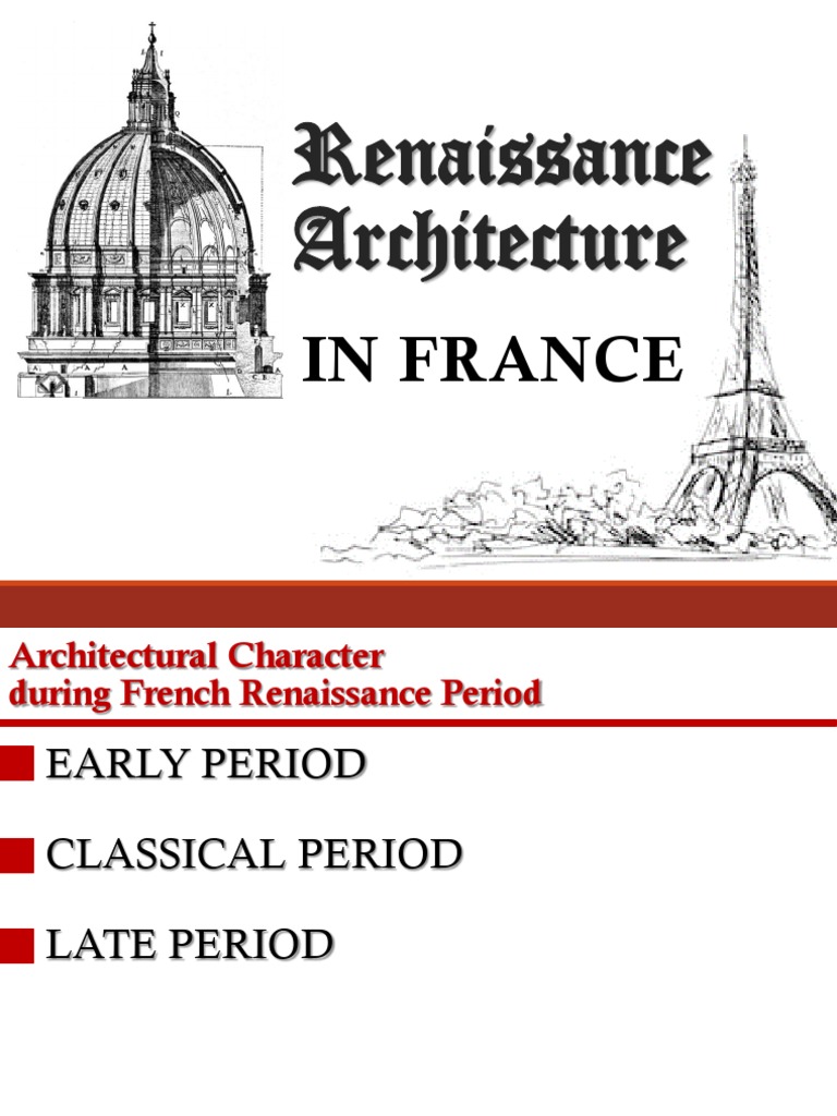 French Renaissance Architecture Overview | PDF | Gothic Architecture ...