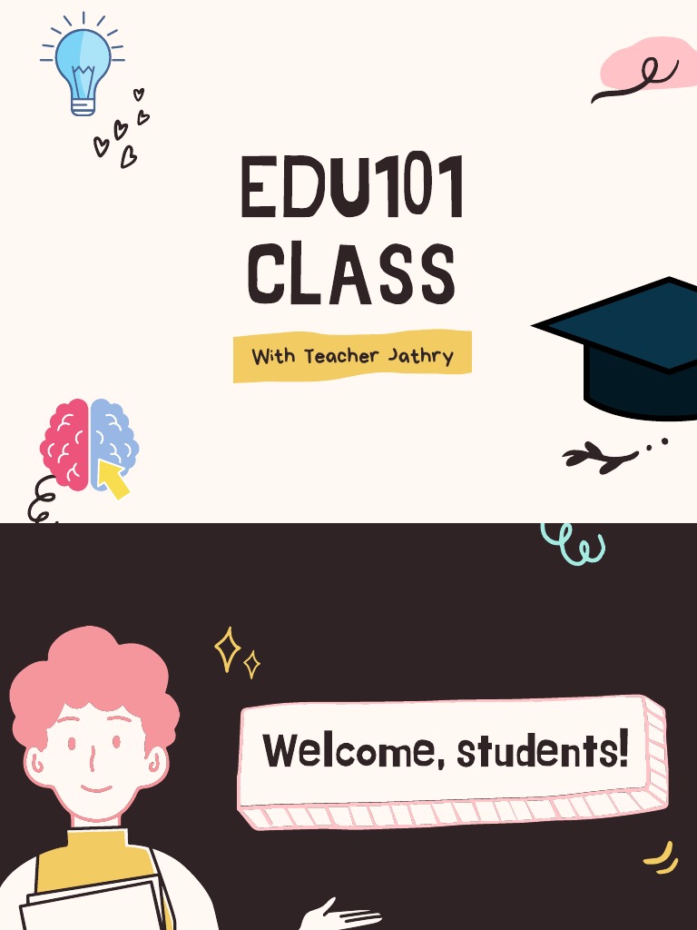 EDU101 Class: With Teacher Jathry | PDF | Language Acquisition | Human ...
