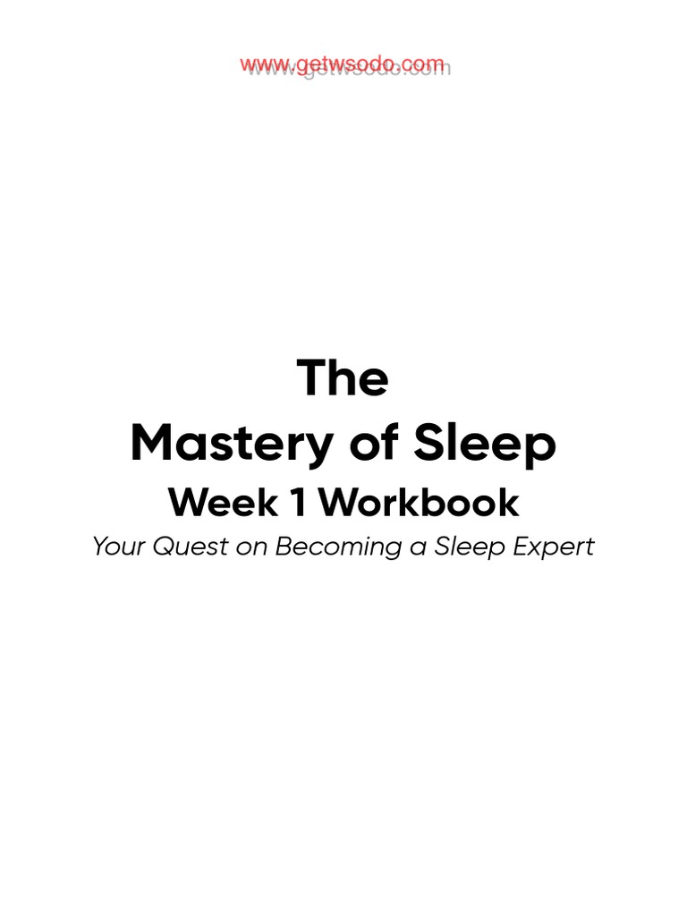 The Mastery of Sleep Week 1 Workbook | PDF | Learning Styles | Learning