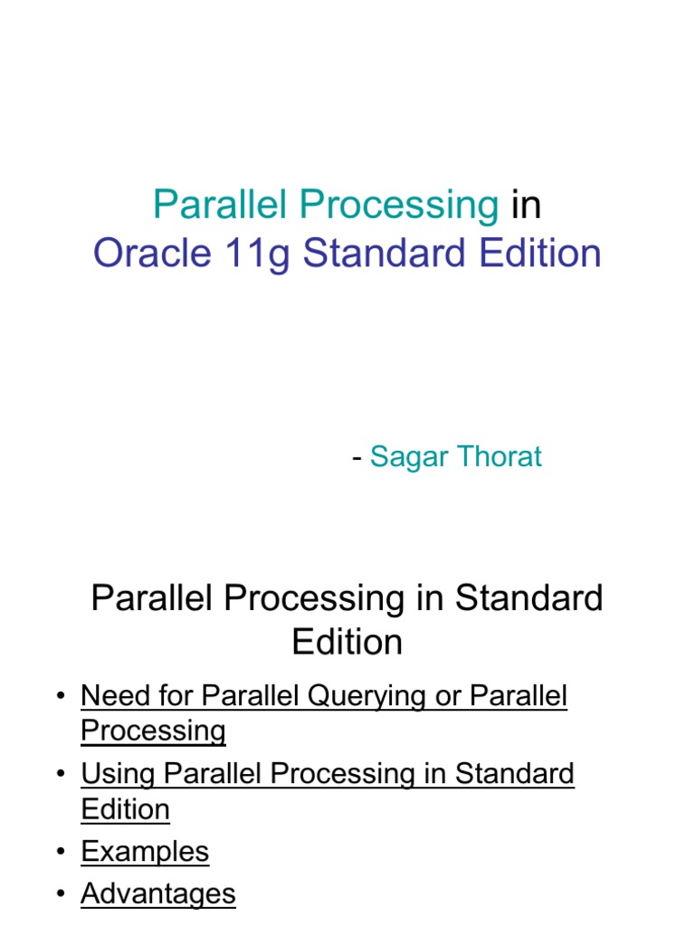 Parallel Processing In Standard Edition An Introduction To Parallel Query Feature In Oracle