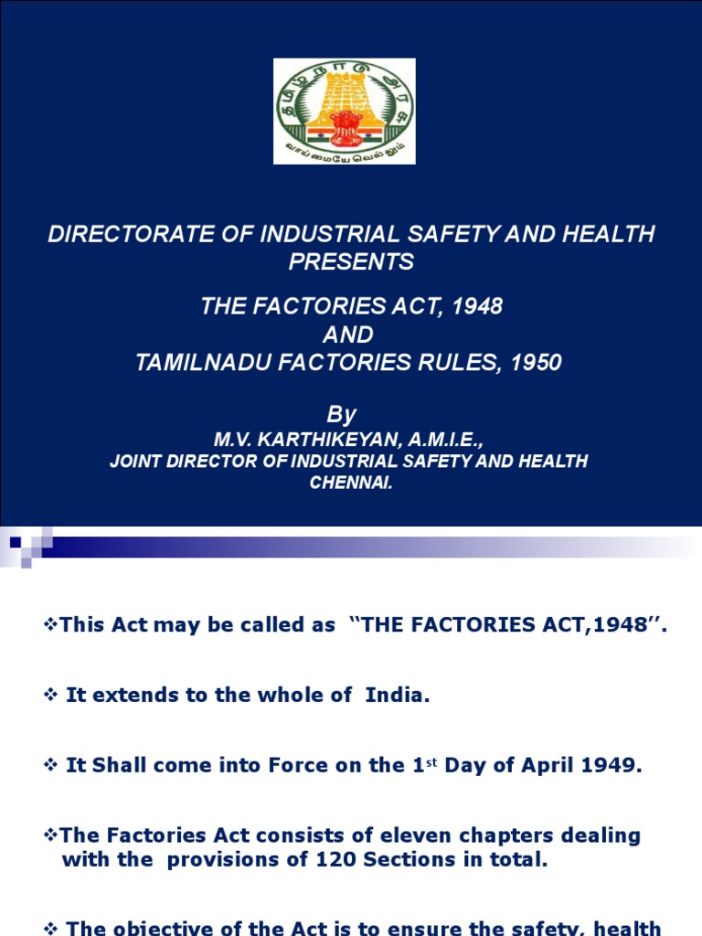 Directorate of Industrial Safety and Health Presents The Factories Act ...