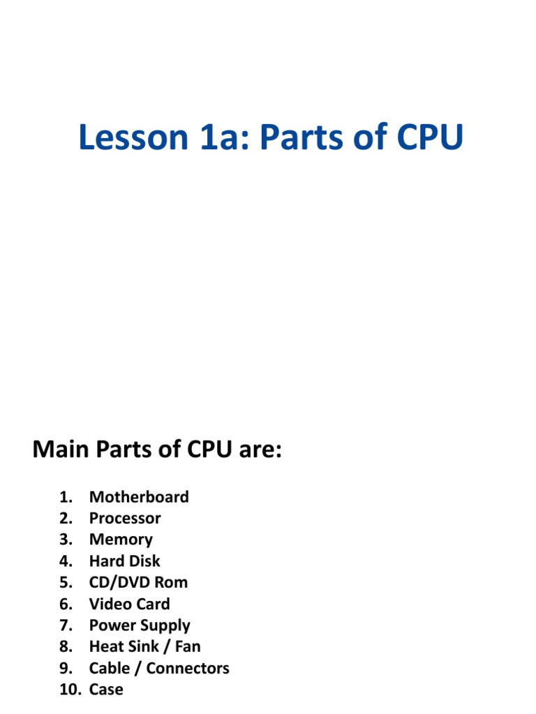Lesson1 Parts of CPU | PDF | Power Supply | Computer Data Storage