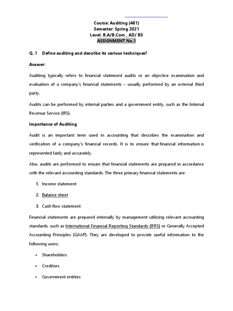 Course: Auditing (481) Semester: Spring 2021 Assignment No.1 Q. 1 Define Auditing and Describe ...