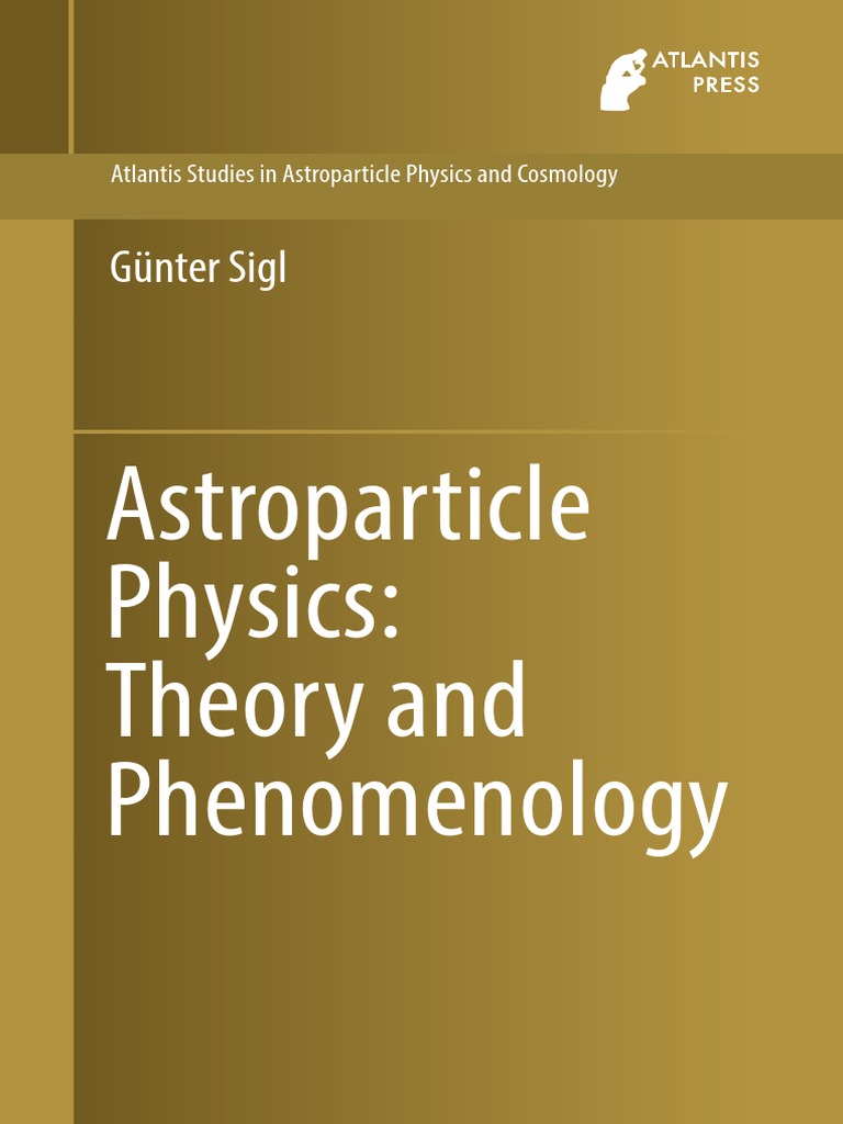 2017 Book AstroparticlePhysicsTheoryAndP | PDF | Neutrino | Dark Matter