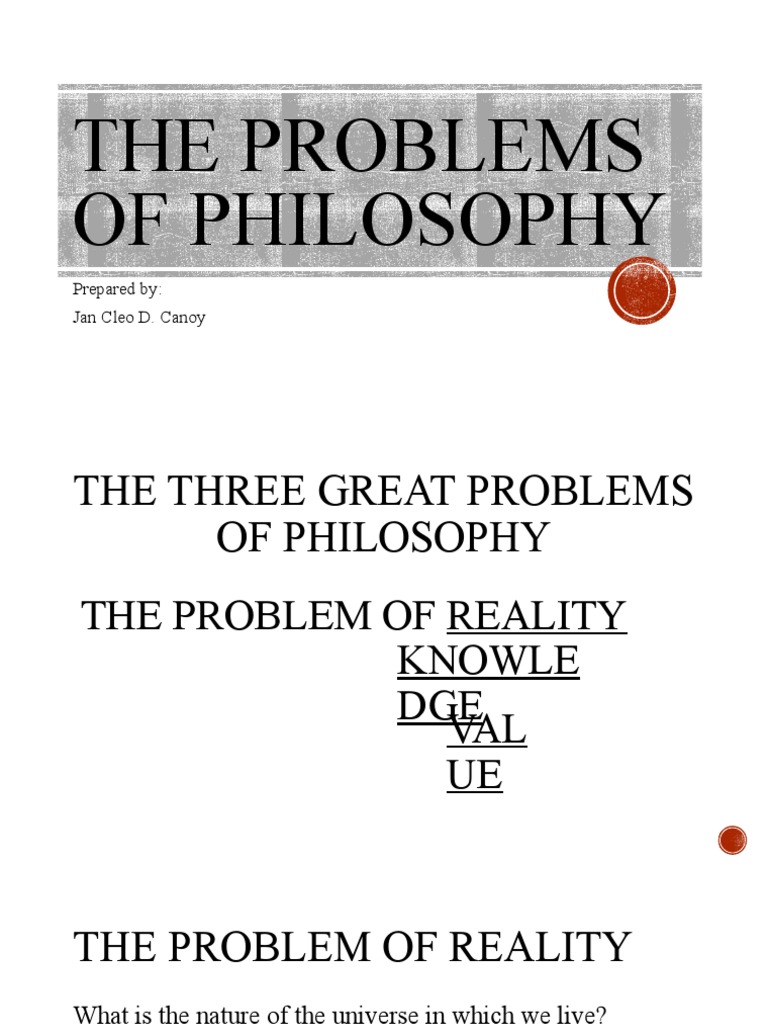 The Problems of Philosophy: Prepared By: Jan Cleo D. Canoy | PDF ...