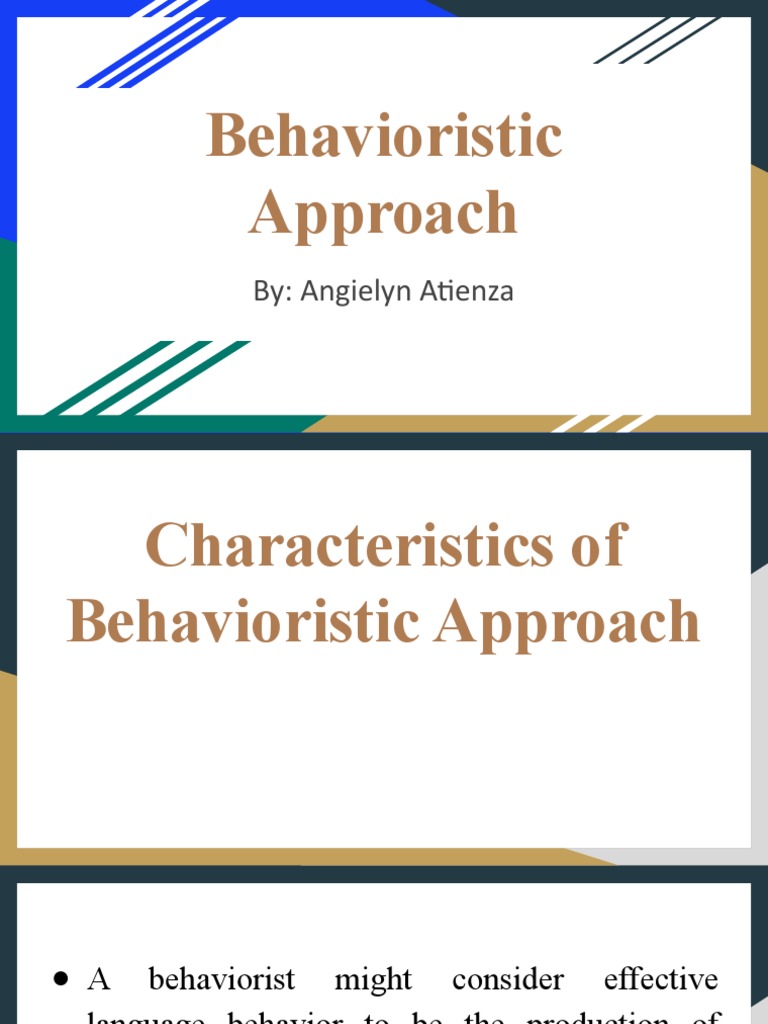 Behavioristic Approach: By: Angielyn Atienza | PDF