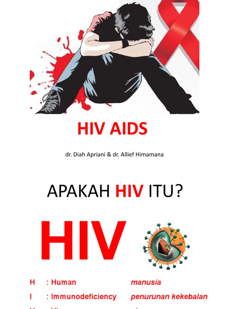 Hiv Aids: Dr. Diah Apriani & Dr. Allief Himamana | PDF