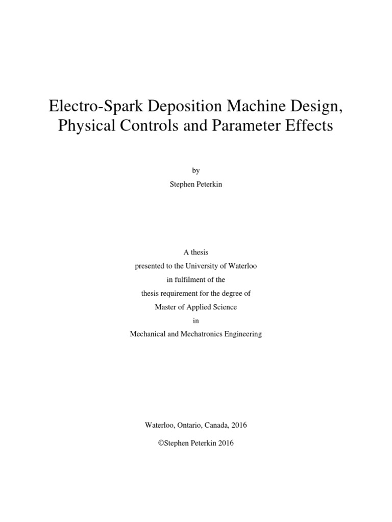 Electro-Spark Deposition Machine Design, Physical Controls and ...