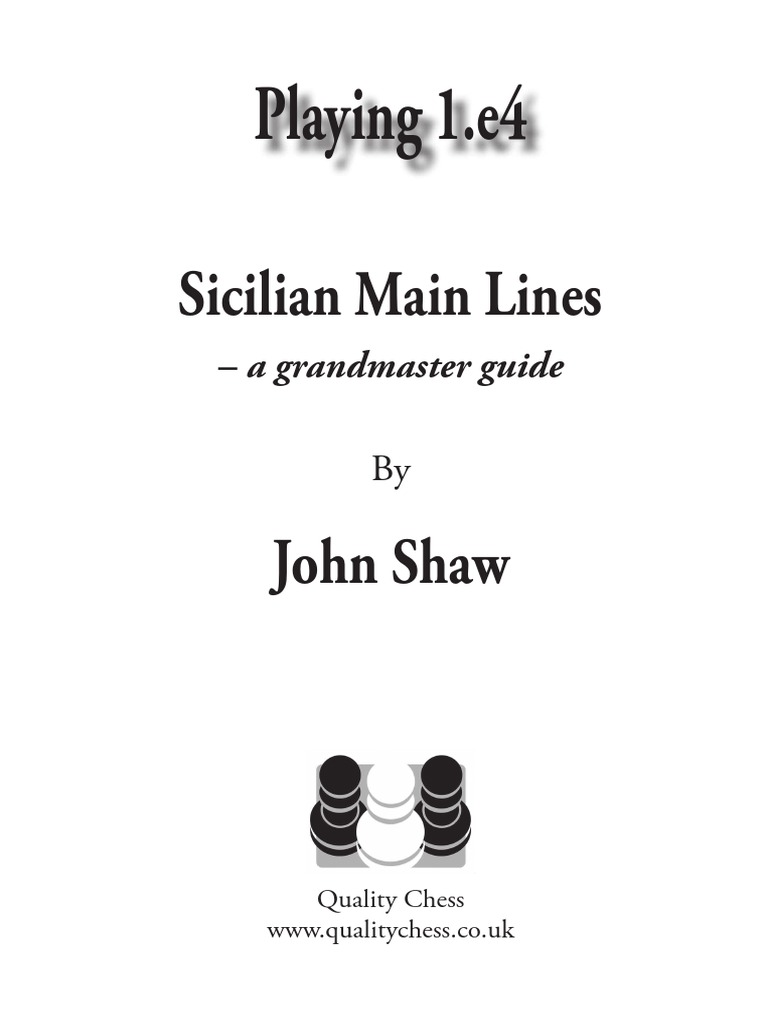 Sicilian Main Lines: Playing 1.e4 | PDF | Competitive Games ...