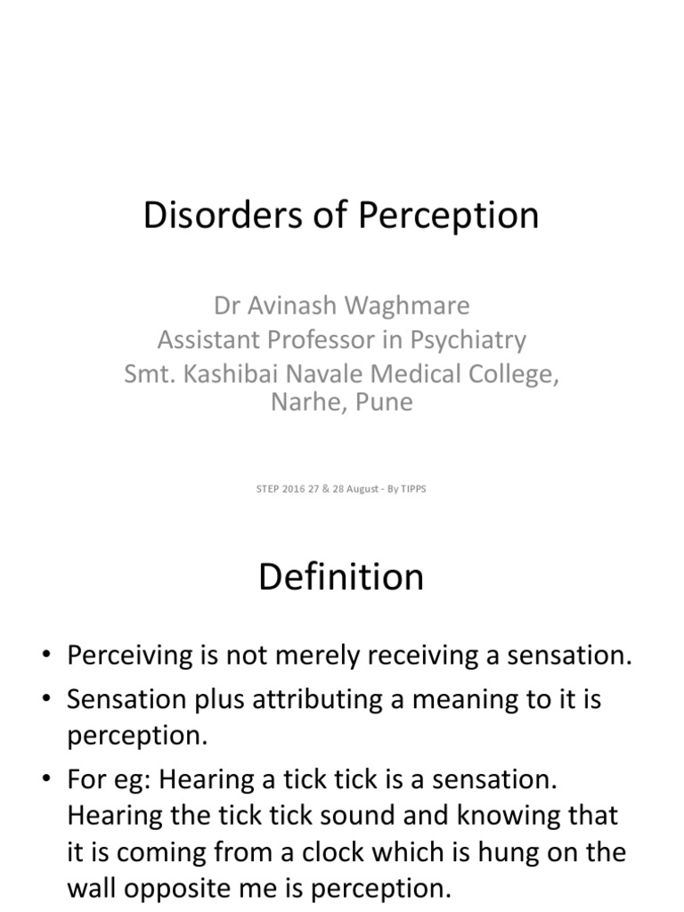 Disorders of Perception - DR Avinash Waghmare | PDF | Hallucination ...