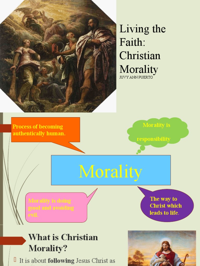 Living The Faith: Christian Morality: Juvy Ann Puerto | PDF | Morality ...