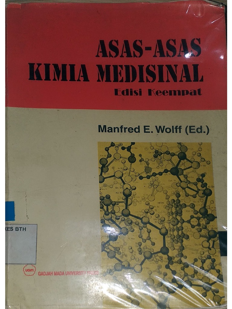 Asas-Asas Kimia Medisinal Edisi Keempat Manfread E. Wolff | PDF Asas-Asas Kimia Medisinal Edisi Keempat Manfread E. Wolff | PDF