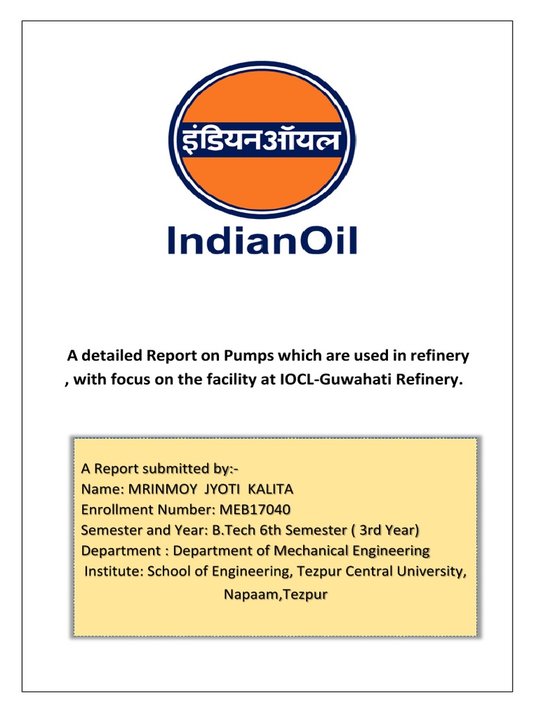 Internship IOCL Report | PDF | Pump | Bearing (Mechanical)