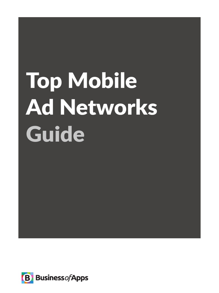Top Mobile Ad Networks Guide | PDF | Mobile App | Ios