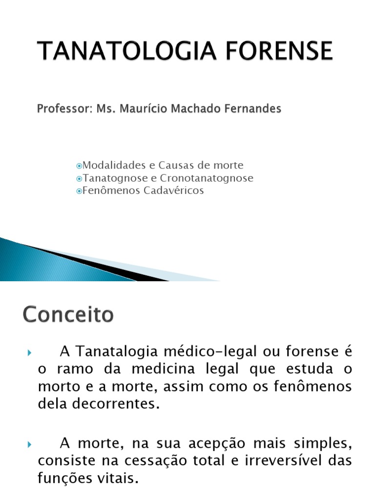 Fenômenos da morte: Estudo dos sinais e processos cadavéricos na ...
