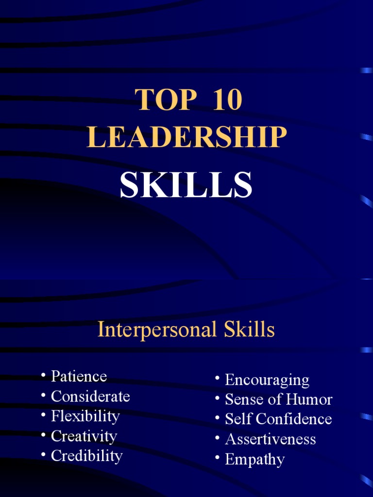 Top 10 Leadership Skills | PDF | Power (Social And Political) | Leadership