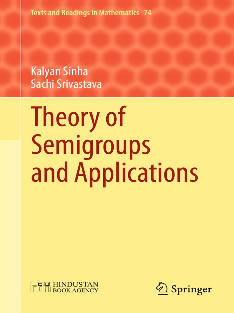 Sinha, K. B., & Srivastava, S. (2017) - Theory of Semigroups and ... Sinha, K. B., & Srivastava, S. (2017) - Theory of Semigroups and ...
