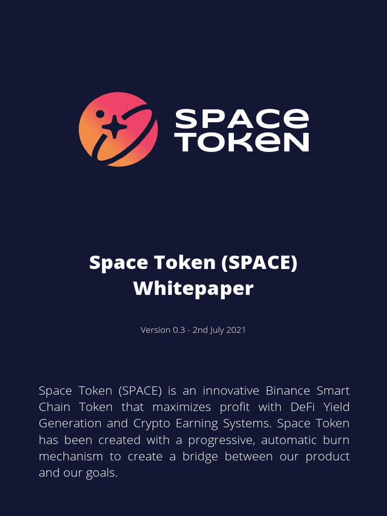 Space Token (SPACE) Whitepaper: Version 0.3 - 2nd July 2021 | PDF ...