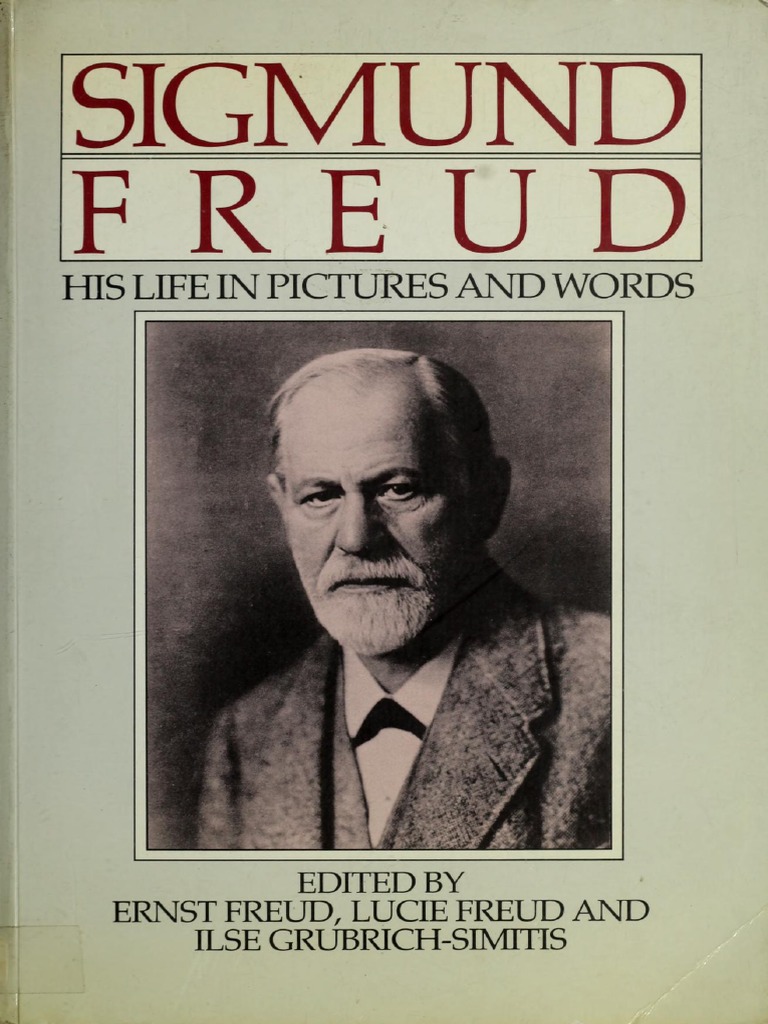 Sigmund Freud. His Life in Pictures and Words (Ernest Freud, Lucie ...