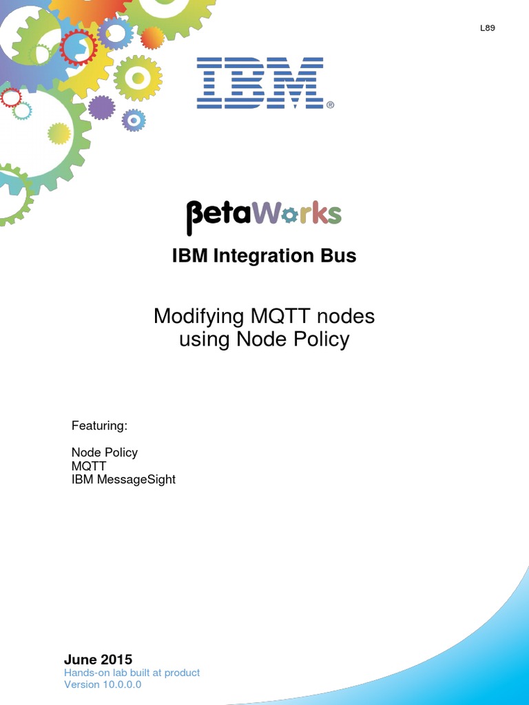 Modifying MQTT Nodes Using Node Policy: IBM Integration Bus | PDF ...