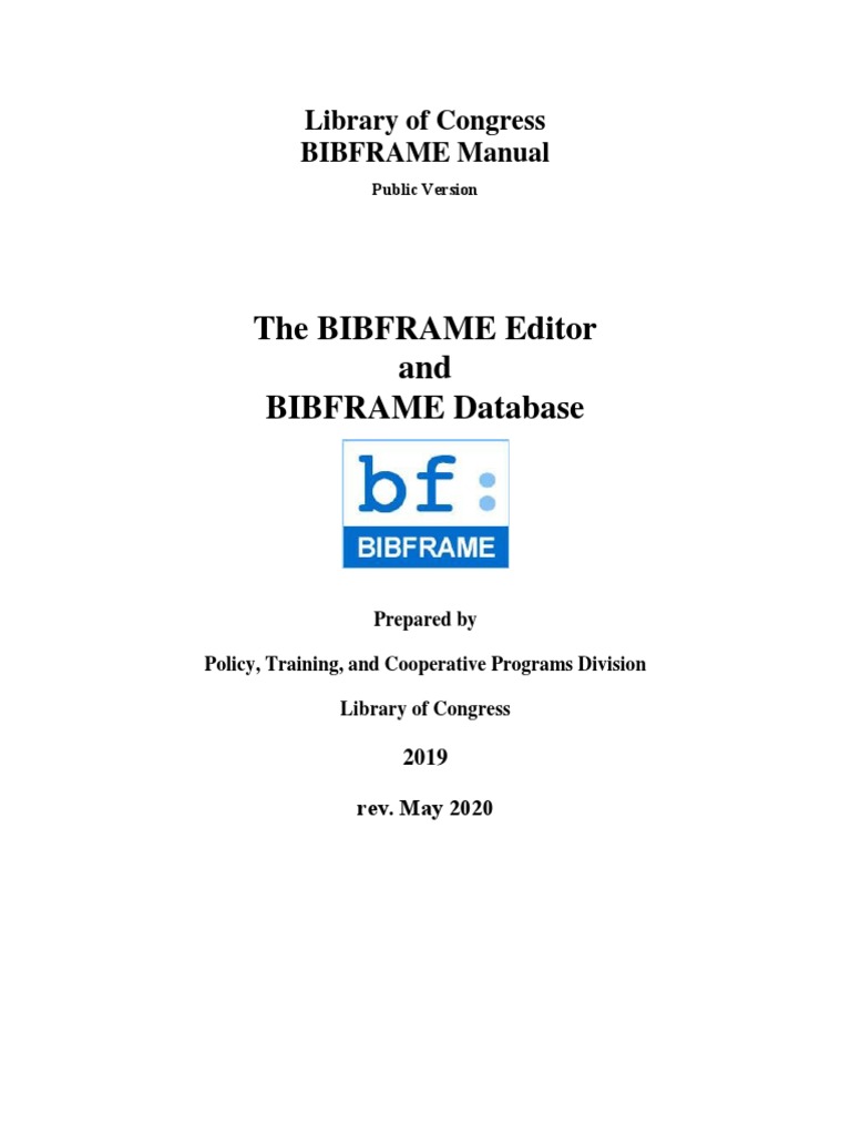 The BIBFRAME Editor and BIBFRAME Database: Library of Congress BIBFRAME ...