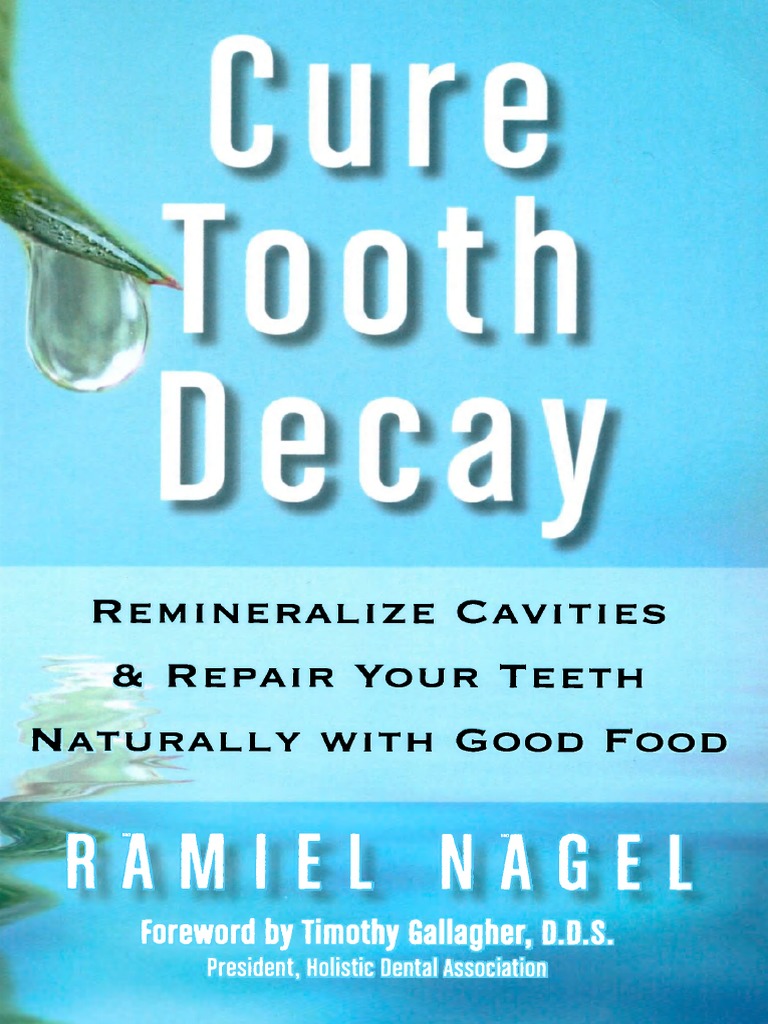 Cure Tooth Decay Heal and Prevent Cavities With Nutrition | PDF ...