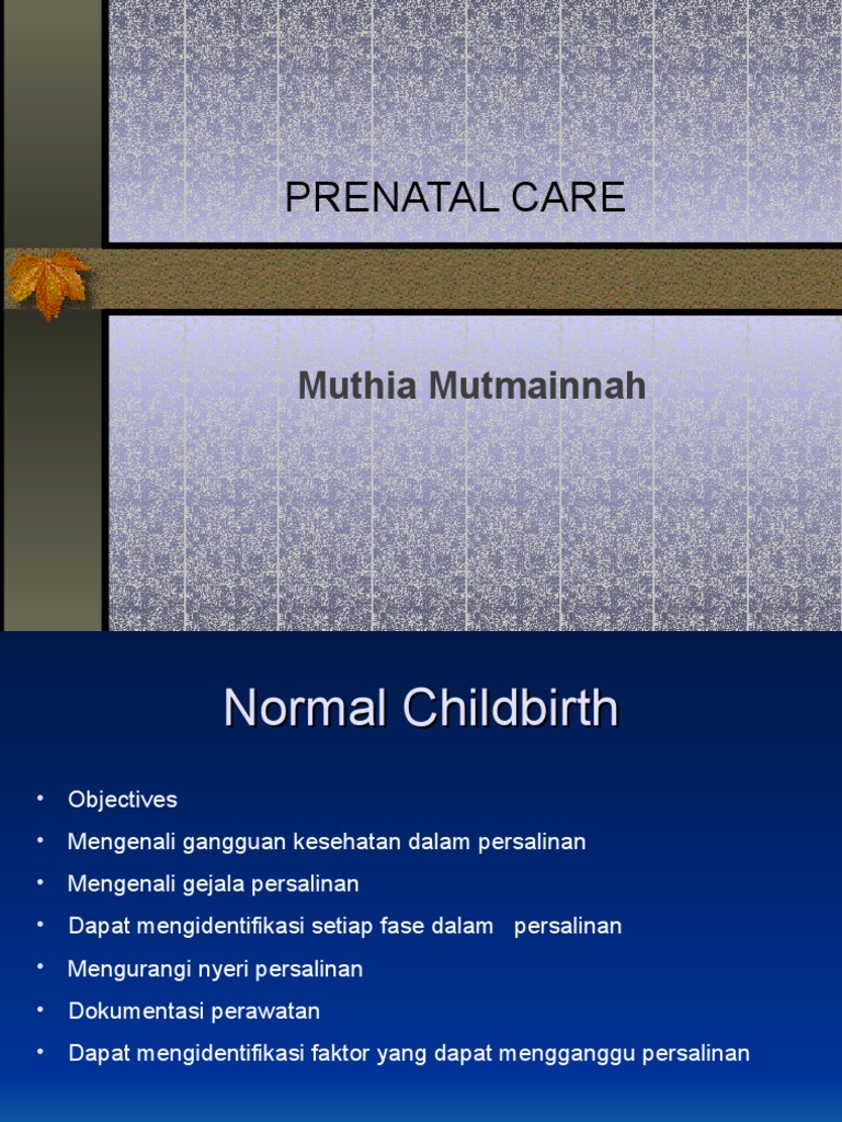 Prenatal Care: Muthia Mutmainnah | PDF | Pregnancy | Vagina