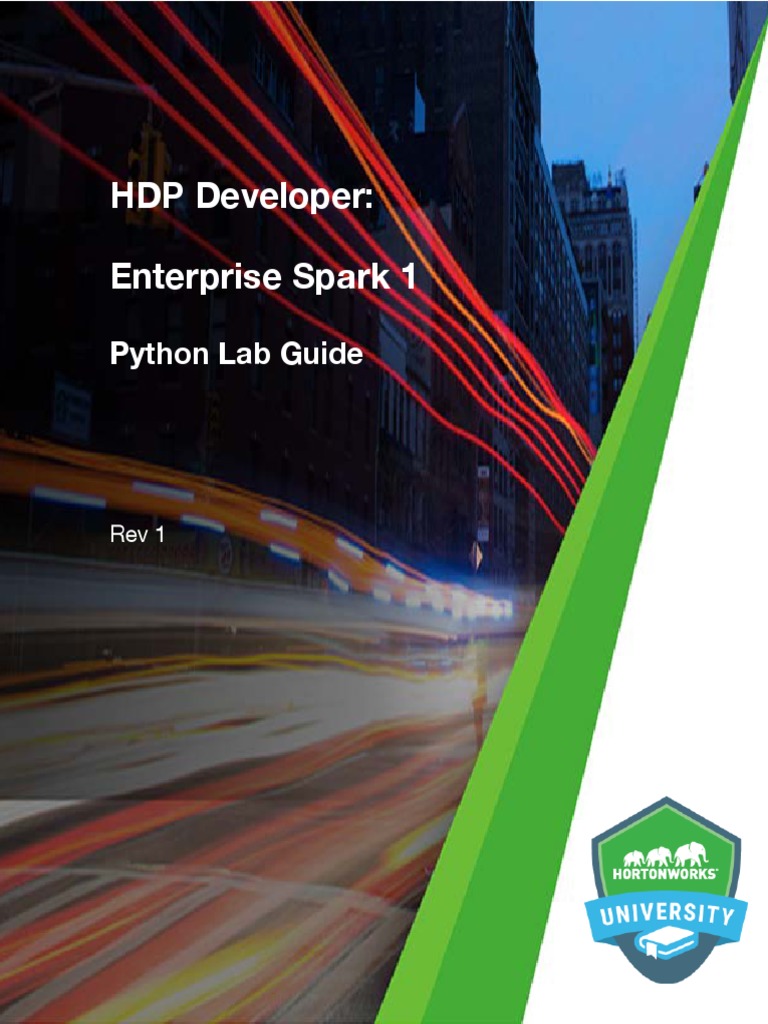 HDP Developer-Enterprise Spark 1-Python Lab Guide-Rev 1 | Download Free PDF | Computer File ...