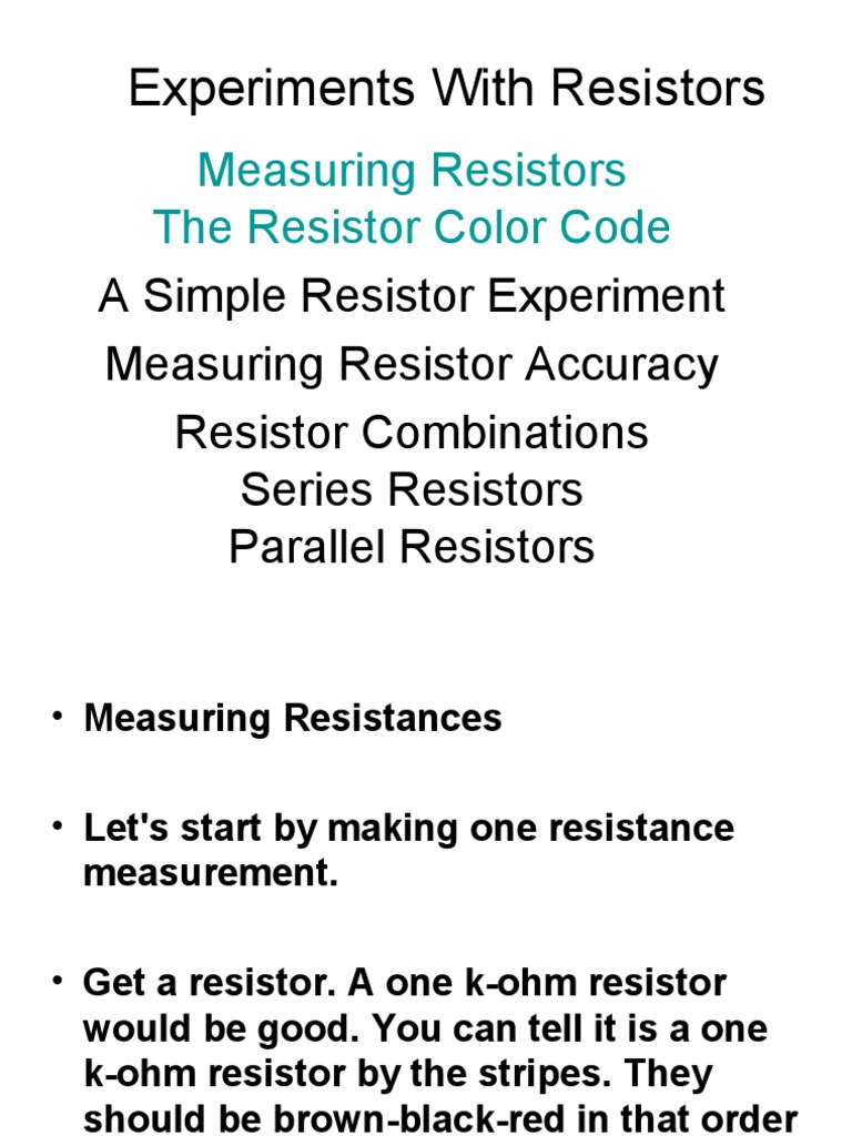 Experiments With Resistors: Measuring Resistors The Resistor Color Code ...